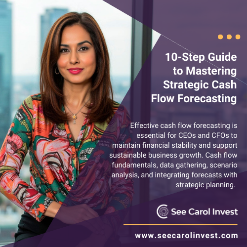 10-Step Guide to Mastering Strategic Cash Flow Forecasting ...