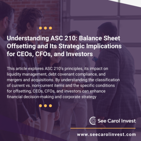 Understanding ASC 210: Balance Sheet Offsetting and Its Strategic ...